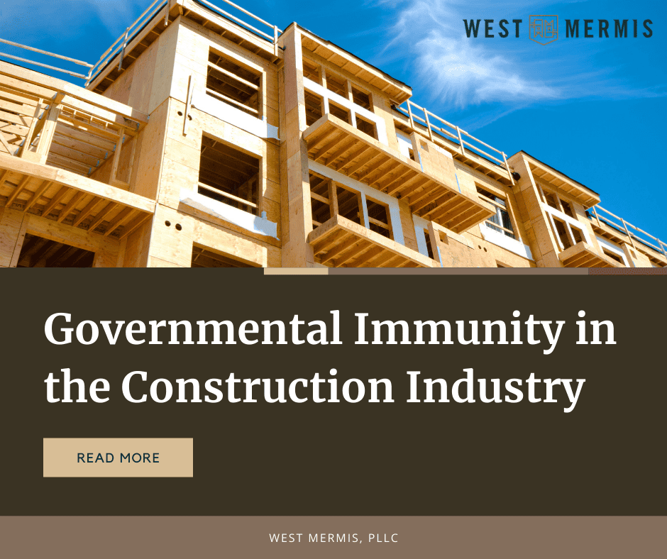 Governmental Immunity in the Construction Industry - West Mermis, PLLC ...